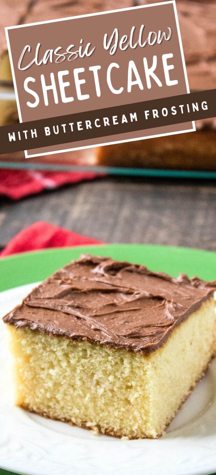 Classic Yellow Sheet Cake with Buttercream Frosting - Baked In Bliss