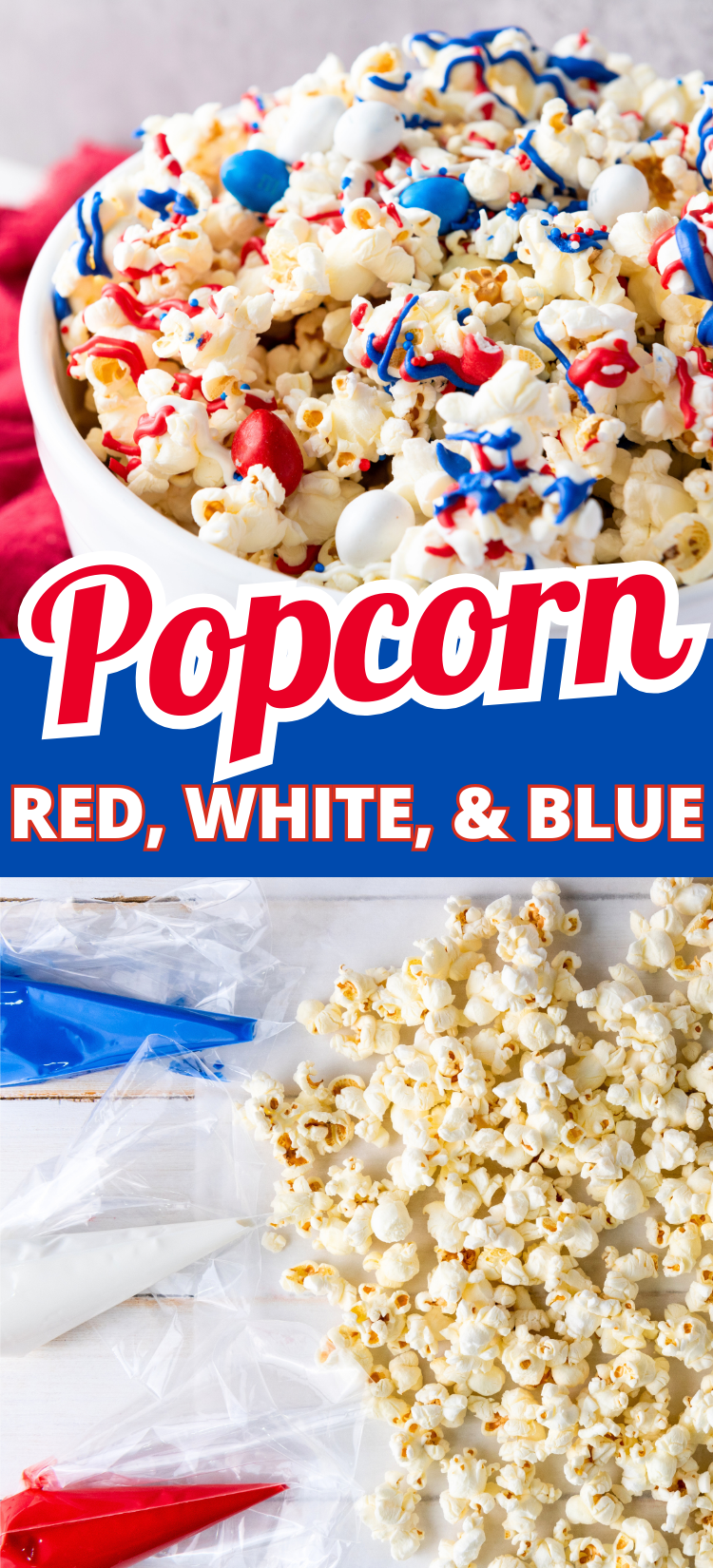 Red, White, and Blue Popcorn - Baked In Bliss
